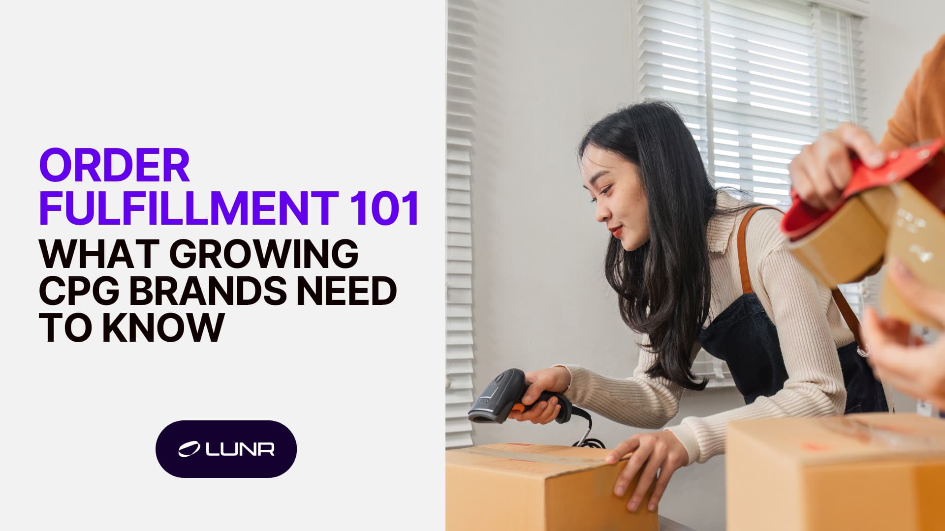 Order Fulfillment 101: What Growing CPG Brands Need to Know